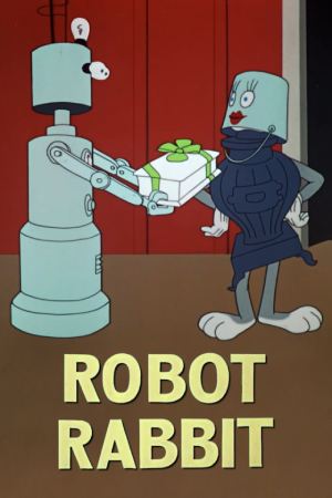 Робот-кролик (1953) - Robot Rabbit - мультфильм - информация о фильме ...