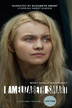 Фильм Я — Элизабет Смарт (2017) - I Am Elizabeth Smart - актеры и роли ...