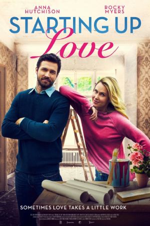 Любовь с нуля (2019) - Starting Up Love - фильм - информация о фильме ...